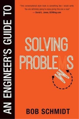 Bob Schmidt An Engineer's Guide to Solving Problems (Poche) | eBay