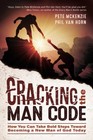 CRACKING THE MAN CODE: HOW YOU CAN TAKE BOLD STEPS TOWARD By Pete Mckenzie & Van 9780998168760 ...
