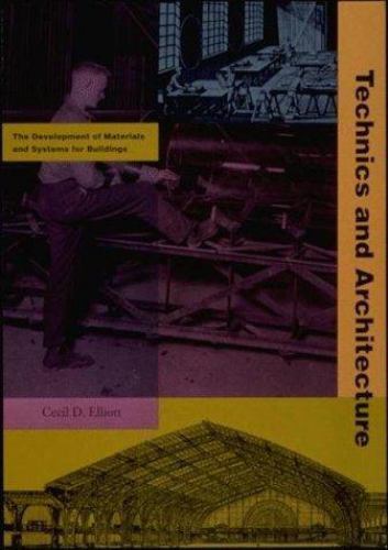 Technics and Architecture : The Development of Materials and Systems ...