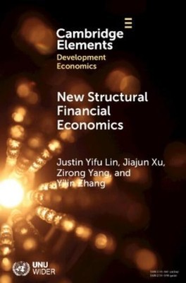 Justin Yifu Lin Jiajun Xu Zirong Yang Yilin New Structural Financial ...