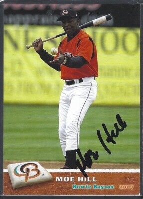 2007 Grandstand Bowie Baysox Moe Hill IP autograph signed card | eBay