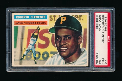 1956 Topps #33, Roberto Clemente Gray Back PSA 5.5 Ex-EXMT Nice ...