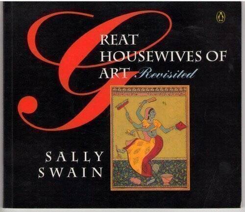 Great Housewives of Art Revisited - Paperback By Swain, Sally - GOOD ...