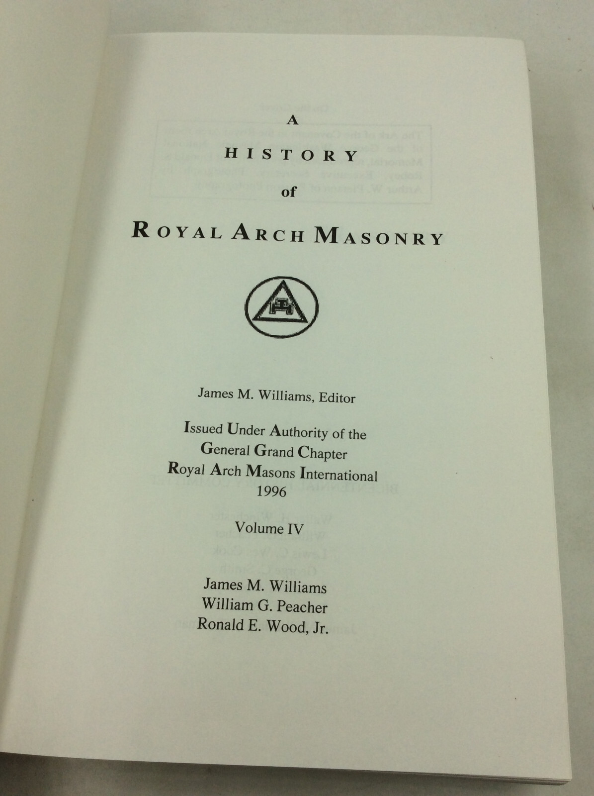 A HISTORY OF ROYAL ARCH MASONRY, Vol IV by James M. Williams, ed ...