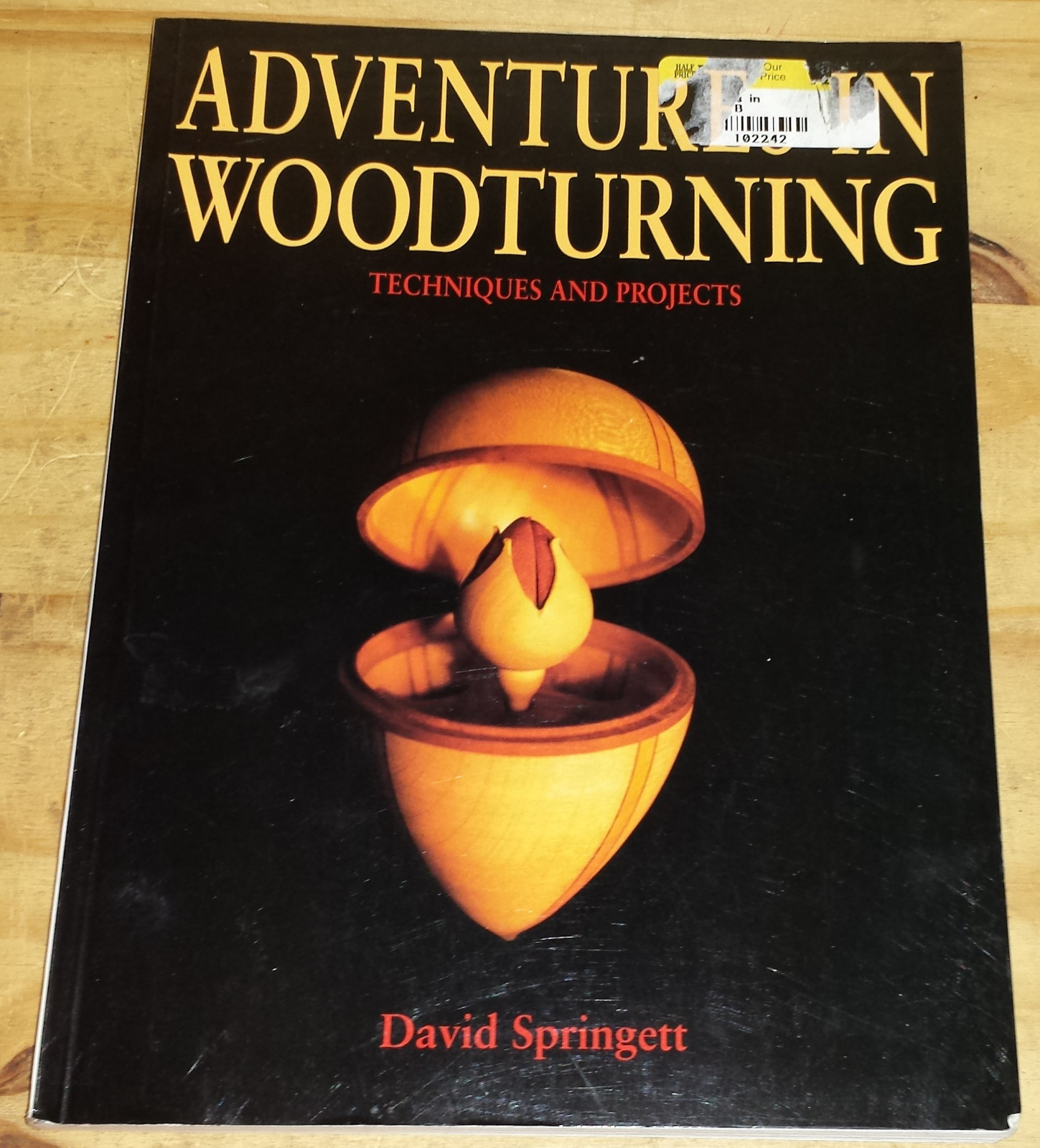 Adventures In Woodturning, Techniques & Projects by David Springett | eBay