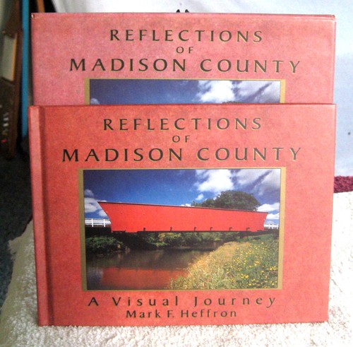 Reflections of Madison County A Visual Journey by Mark F. Heffron 1994 ...