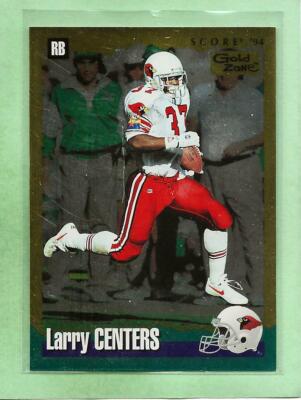 LARRY CENTERS - 1994 Score - "Gold Zone" - #24 - Cardinals - $1.00 ...