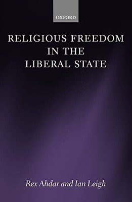 Religious Freedom in the Liberal State by Leigh, Ian Hardback Book The ...