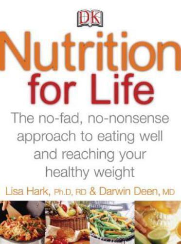 Nutrition for Life: A No Fad, Non-Nonsense Approach to Eating Well and ...