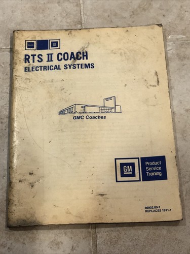 GMC RTS COACH PRODUCT SERVICE TRAINING MANUAL ELECTRICAL SYSTEMS | eBay
