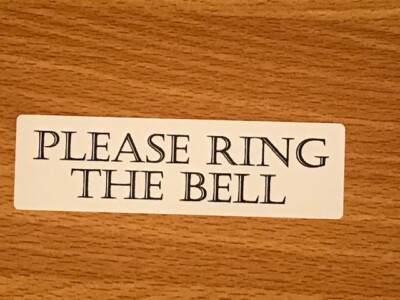 PLEASE RING THE BELL Sticker Sign | eBay UK