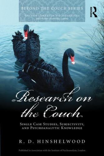 The New Library of Psychoanalysis 'beyond the Couch' Ser.: Research on ...