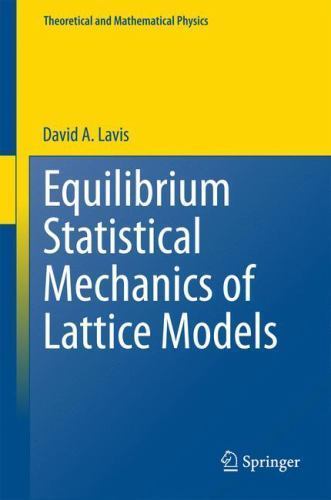 Theoretical and Mathematical Physics Ser.: Equilibrium Statistical ...