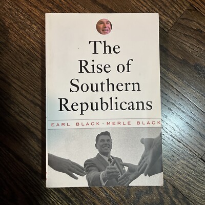 The Rise of Southern Republicans by Black, Earl Paperback Book ...