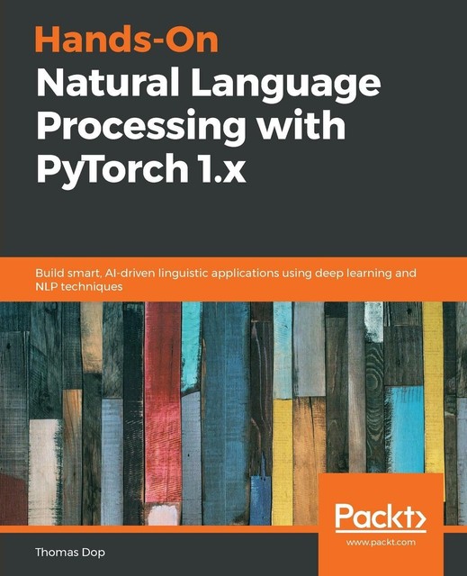 Hands-On Natural Language Processing With Pytorch 1.X von Thomas Dop (2020, Taschenbuch) online ...