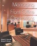 Managing Front Office Operations by Michael L. Kasavana and Richard M ...