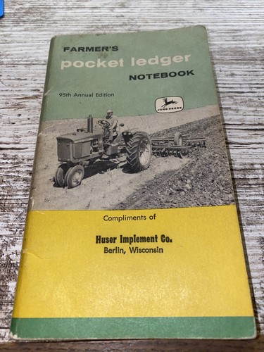 John Deere Pocker Ledger 95th Edition Huser Implement Co Berlin ...