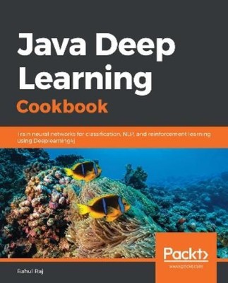 Rahul Raj Java Deep Learning Cookbook (Poche) | eBay