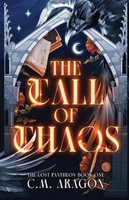 The Call of Chaos: The Lost Pantheon Book One by C.M. Aragon Paperback ...