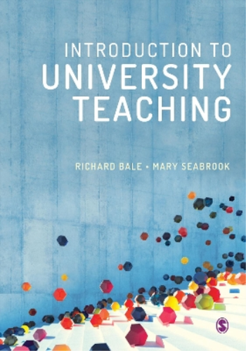 Richard Bale Mary Seabrook Introduction to University Teaching (Poche ...