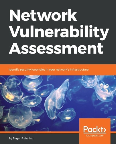 Sagar Rahalkar Network Vulnerability Assessment (Poche) 9781788627252 | eBay