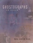 Ghostographs: An Album by Mar Romasco Moore: New 9781941628157| eBay