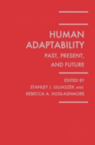 Human Adaptability : Past, Present, and Future: the First Parkes ...