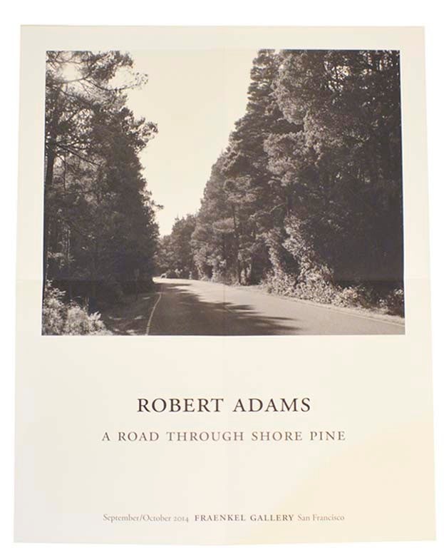 ROBERT ADAMS A ROAD THROUGH SHORE PINE / 1st Edition 2014 #199211 | eBay