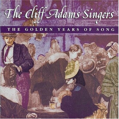 THE CLIFF ADAMS SINGERS - The Golden Years of Song CD | eBay