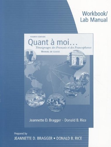 WORKBOOK AND LAB MANUAL FOR BRAGGER/RICE'S QUANT A MOI... By Jeannette ...