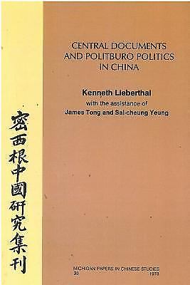 Michigan Monographs in Chinese Studies: Central Documents and Politburo ...