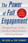 The Power of Full Engagement: Managing Energy, Not Time, Is the Key ...