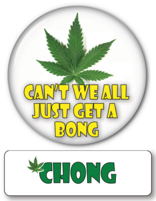 CHONG OF CHEECH & CHONG MAGNET NAME BADGE & WEED BONG BUTTON HALLOWEEN ...