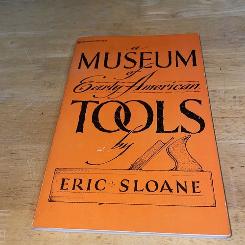 A MUSEUM OF EARLY AMERICAN TOOLS Book by Eric Sloane | eBay