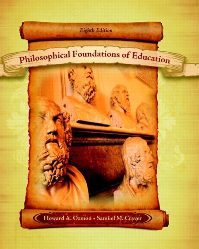 Philosophical Foundations of Education by Samuel M. Craver and Howard A ...