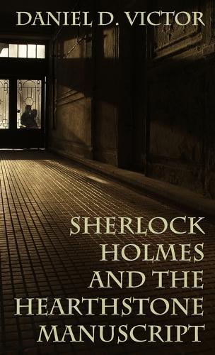 Daniel D Victor Sherlock Holmes and The Hearthstone Manus (Hardback ...