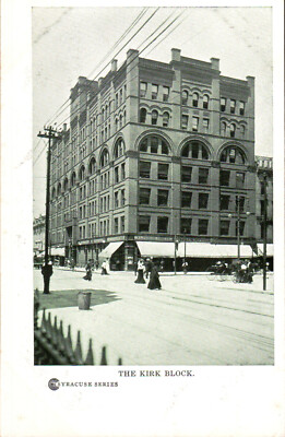 THE KIRK BLOCK Syracuse NY New York c1907 Syracuse Series VTG POSTCARD ...