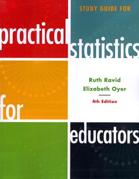 Study Guide for Practical Statistics for Educators by Ruth Ravid and ...