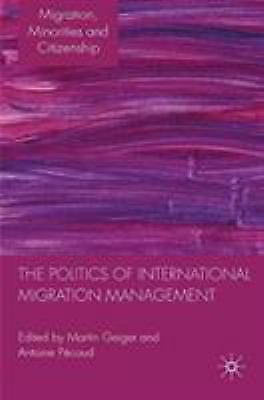 Politics of International Migration Management by A. Pécoud (2010 ...