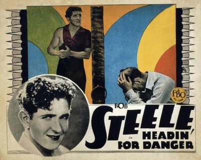 Old Movie Photo Headin For Danger Poster Bob Steele 1928 | eBay