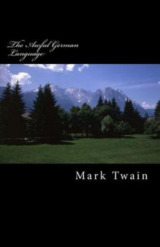 The Awful German Language by Mark Twain (2015, Trade Paperback) for ...