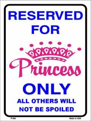 Reserved for Princess Metal Novelty Parking Sign P-664 | eBay