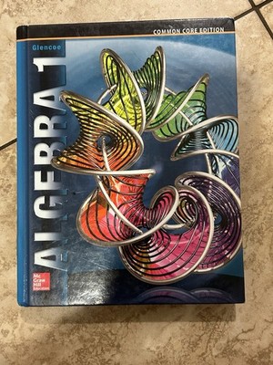 Glencoe Algebra 1 Common Core Edition, McGraw Hill LIKE NEW ...