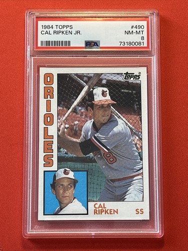 1984 Topps #490 Cal Ripken Jr. 💎 PSA 8 NM-MINT 💎 Baltimore Orioles HOF ...