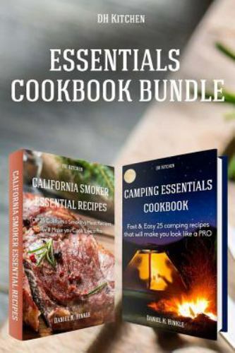 DH Kitchen Ser.: Essentials Cookbook Bundle by Marvin Delgado, Daniel Hinkle and Ralph Replogle ...
