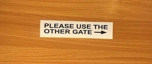 PLEASE USE THE OTHER GATE Self Adhesive Vinyl Sticker Sign LEFT OR ...