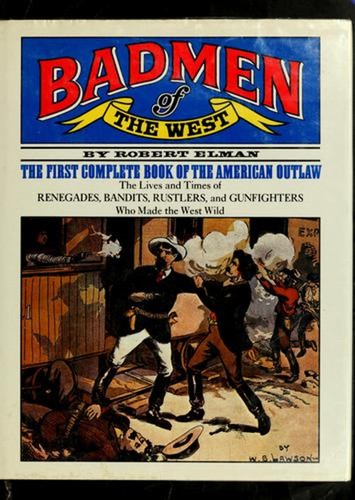 Badmen of the West Hardcover Robert Elman 9780890096307| eBay
