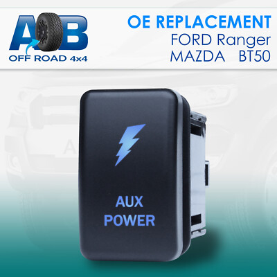 AUX POWER F1B13B PUSH SWITCH FOR FORD RANGER MAZDA BT50 LED BLUE ON-OFF ...