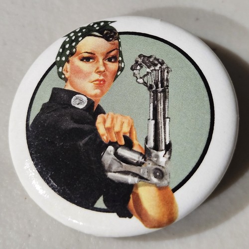 Rosie The Riveter TERMINATOR ARM Button Pin ~ 1980s Style small | eBay