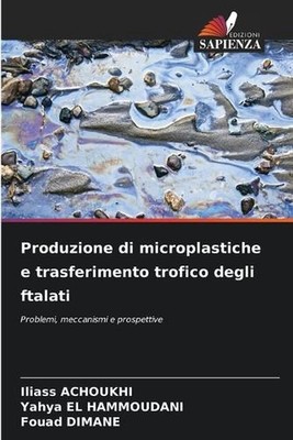 Produzione di microplastiche e trasferimento trofico degli ftalati by ...